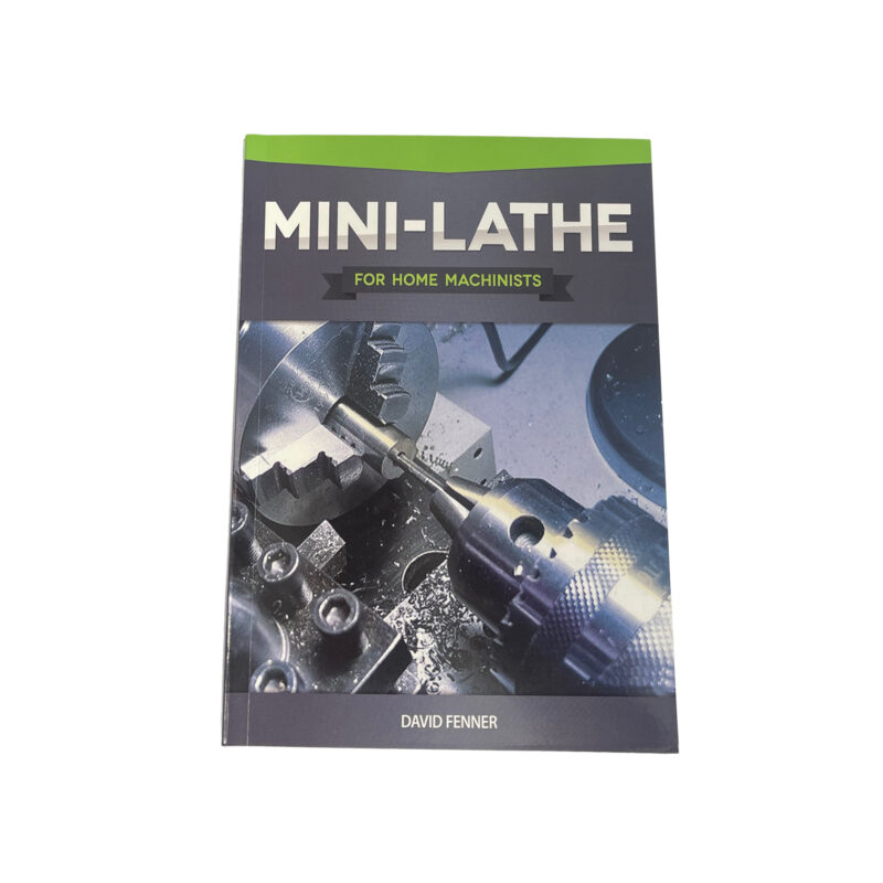 BOOK 43 - THE MINI LATHE NEW EDITION - Myford Tools
